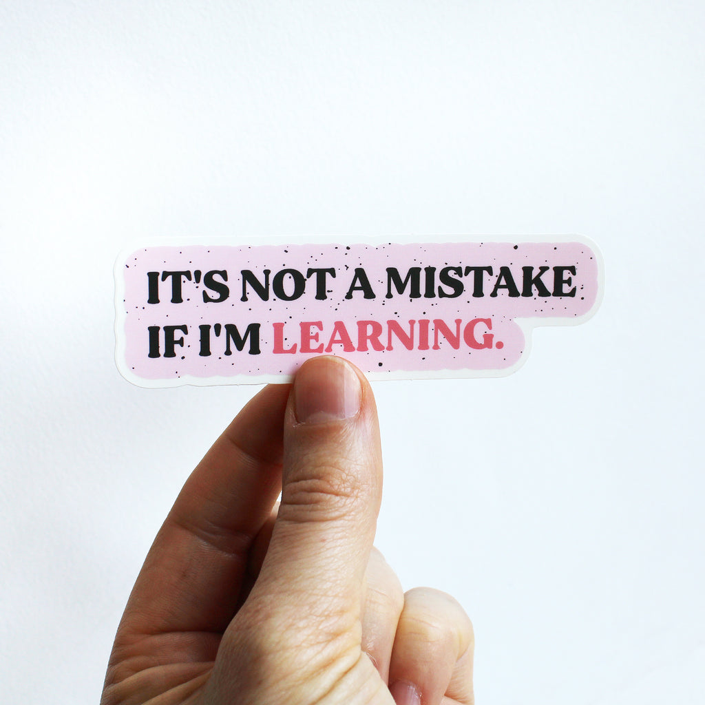 Not a Mistake Sticker by The Gray Muse – KristyRice.com